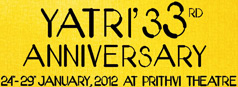 Yatri Will Celebrate Its 33rd Anniversary At Prithvi Theatre... : www ...