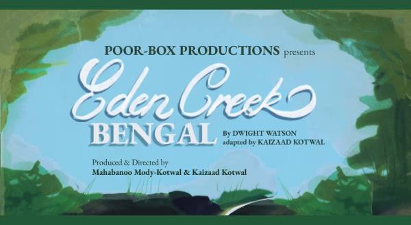 EDEN CREEK BENGAL English Play/Drama - www.MumbaiTheatreGuide.com