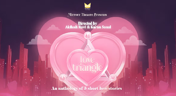 LOVE TRIANGLE English Play/Drama - www.MumbaiTheatreGuide.com