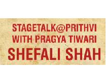 STAGETALK@PRITHVI SHEFALI SHAH English Play/Drama - www ...
