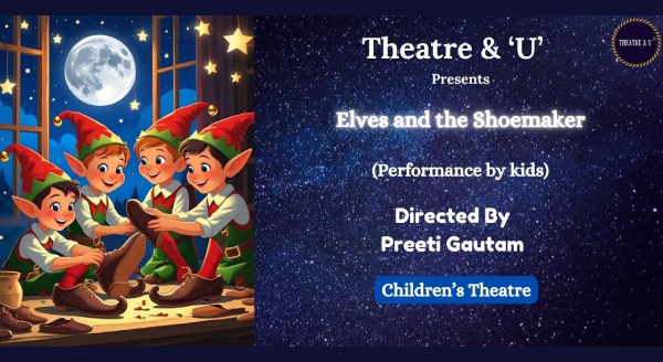 THE ELVES AND THE SHOEMAKER English Play/Drama - www.MumbaiTheatreGuide.com