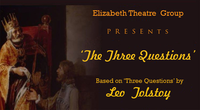 THE THREE QUESTIONS English Play/Drama - www.MumbaiTheatreGuide.com