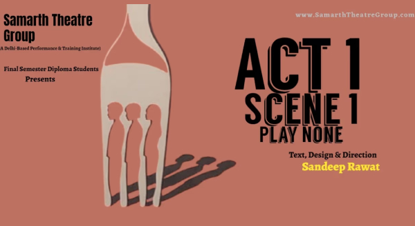 ACT ONE SCENE ONE PLAY NONE Hindi Play/Drama - www.MumbaiTheatreGuide.com
