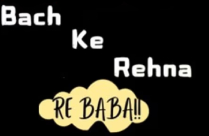 BACH KE REHNA RE BABA Hindi Play/Drama - www.MumbaiTheatreGuide.com