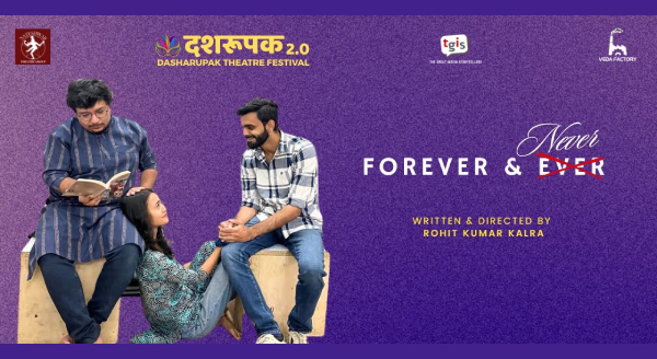 FOREVER AND NEVER Hindi Play/Drama - www.MumbaiTheatreGuide.com