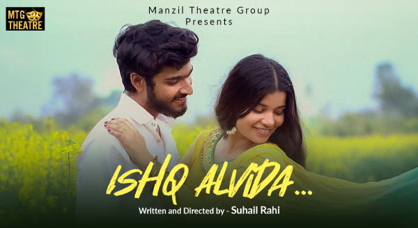 ISHQ ALVIDA Hindi Play/Drama - www.MumbaiTheatreGuide.com