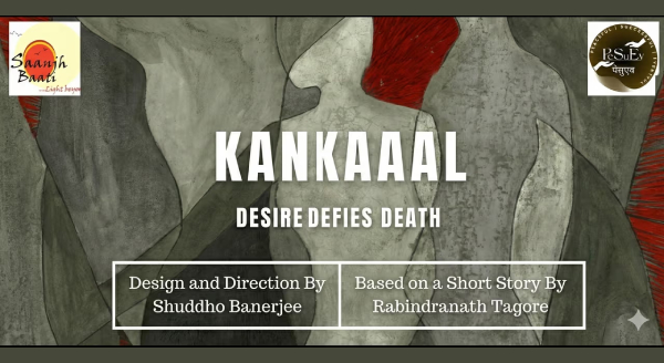KANKAAL DESIRE DEFIES DEATH Hindi Play/Drama - www.MumbaiTheatreGuide.com