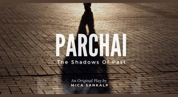 PARCHAI Hindi Play/Drama - www.MumbaiTheatreGuide.com