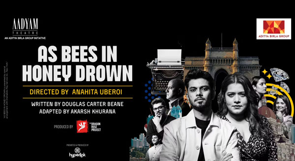 AS BEES IN HONEY DROWN English play review - www.MumbaiTheatreGuide.com