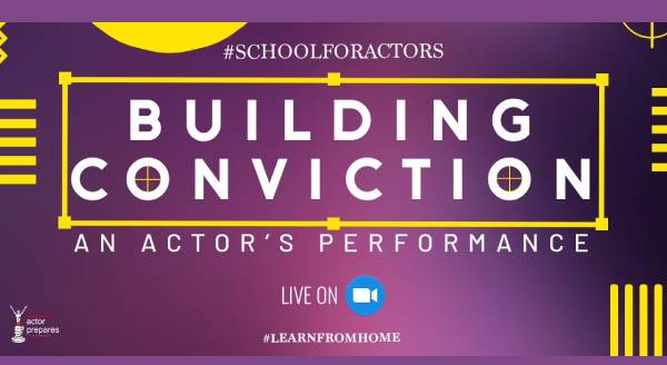 Building Conviction - An Actor's Performance - Theatre Workshop by ...