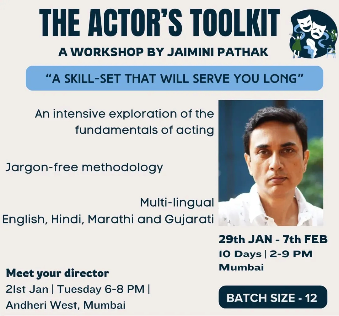 The Actor's Toolkit - A Workshop by Jaimini Pathak - Theatre Workshop ...