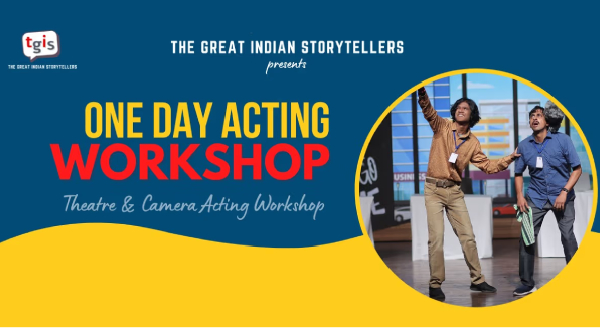 One Day Acting Workshop - Theatre Workshop by The Great Indian ...