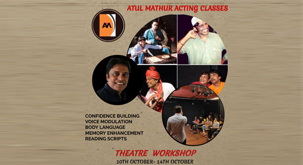 THEATRE WORKSHOP - Theatre Workshop by ATUL MATHUR ACTING CLASSES ...